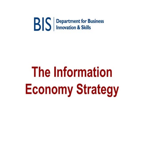 Information economy strategy - Department for Business, Innovation and ...