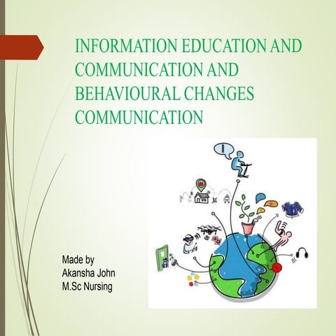 Information education and communication and behavioural changes ...