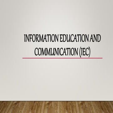 Information education and communication (IEC).pptx