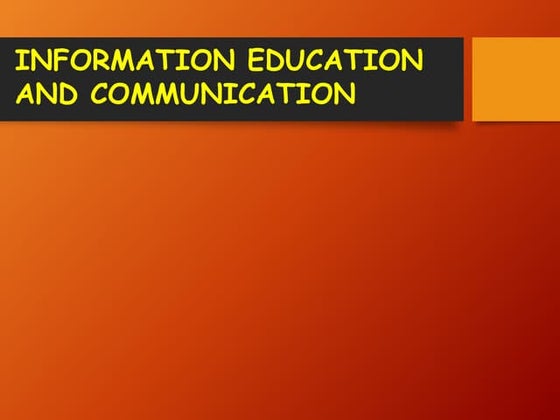 Information education and communication (IEC) | PPTX | Business ...