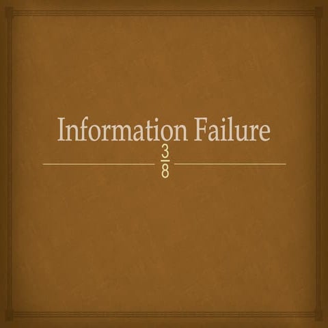 Information Failure with real life examples ppt.pptx