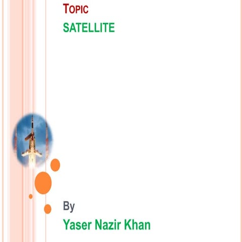 Information for Satellite, What is a Satellite... | PPTX | Space and ...