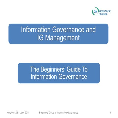 HSCIC IG Training - The Beginners’ Guide To Information Governance | PPTX