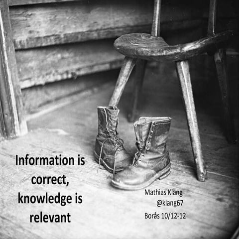 Information is correct, knowledge is relevant | PPT