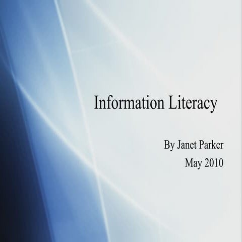 Information literacy Presentation 2010 | PPT
