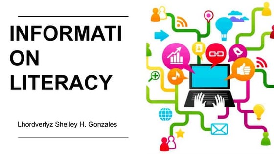 MEDIA AND INFORMATION LITERACY TOPIC 3 INFORMATION LITERACY | PPT