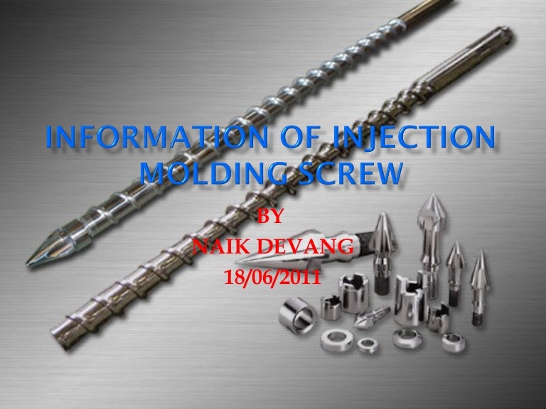 Information of injection molding screw