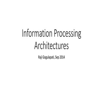 Information Processing Architectures Ppt