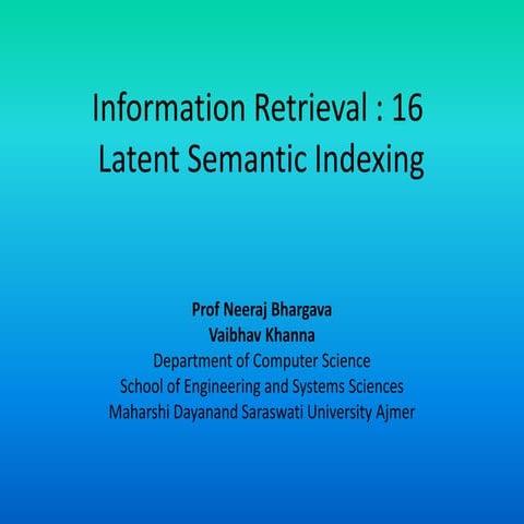 Information retrieval 16 latent semantic indexing model | PPTX