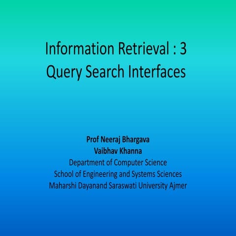 Information retrieval 3 query search interfaces | PPT
