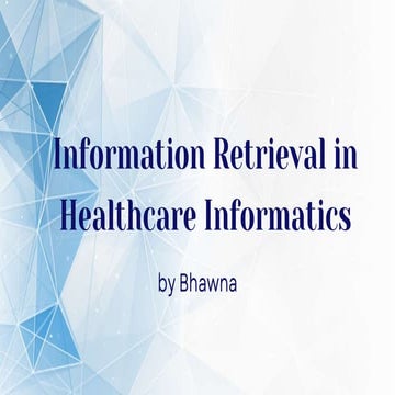 Information Retrieval in Healthcare Informatics.pptx