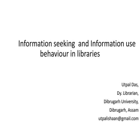 Information seeking and information use behaviour in libraries | PDF