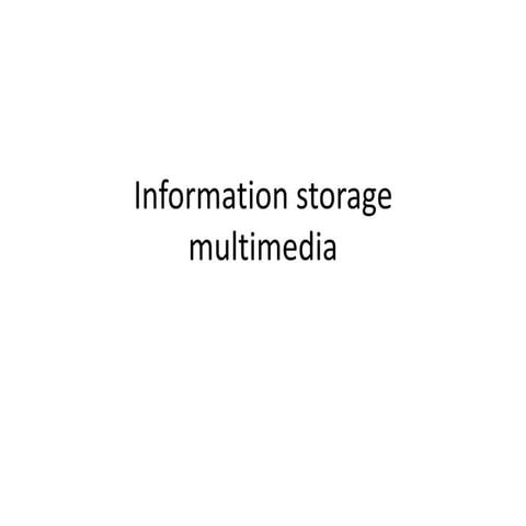 Information Storage | PPT