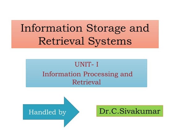 INFORMATION STORAGE AND RETRIEVAL | PPTX | Databases | Computer Software and Applications