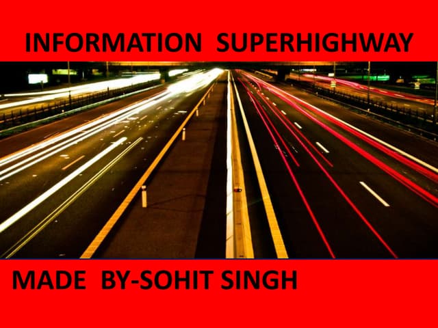 I WAY (SUPER HIGHWAY INFORMATION) | PPTX