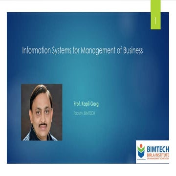 Information Systems for Management of Business by Prof. Kapil Garg | PPT