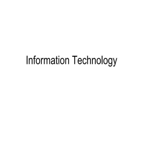Information Technology Information Technology.ppt