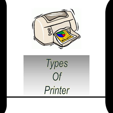 Information Technology Types of printer | PPT