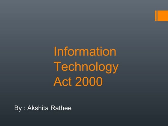 Information technology act 2000 | PPTX | Law