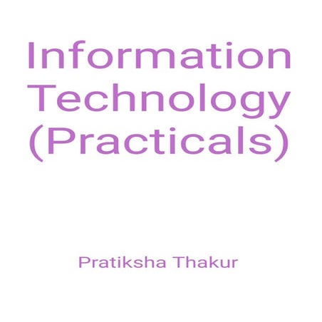 Information Technology (Practicals) | PDF