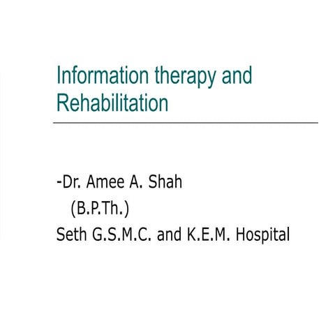 Information therapy and rehabilitation | PPT