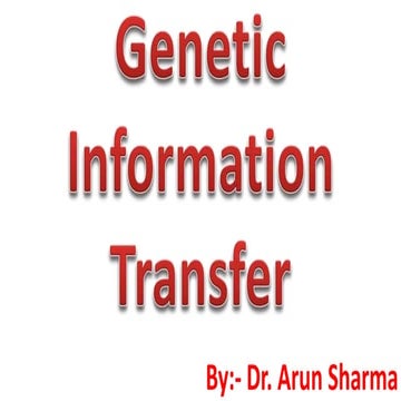 Genetic Information Transfer (Biology for Engineers) | PPTX