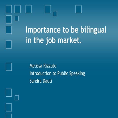 Importance to be bilingual. | PPTX | Business | Business and Finance