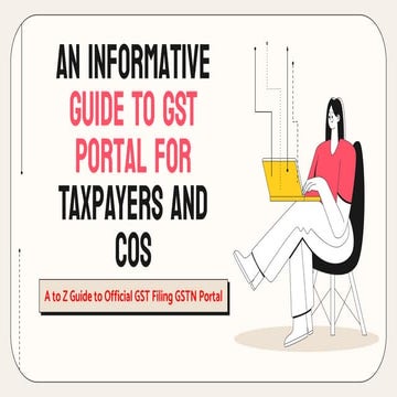 A to Z Guide to Official GST Filing on the GSTN Portal | PDF