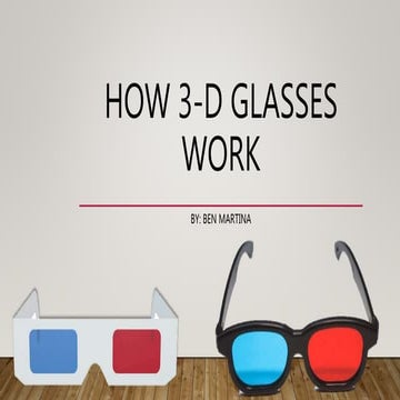 How 3-D Glasses Work | PPTX | 3-D Graphics | Computer Software and ...