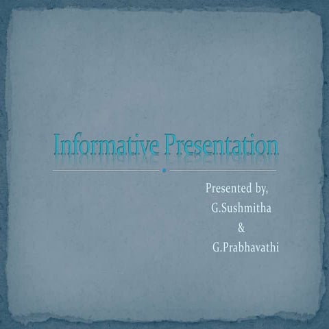 Informative presentation | PPTX