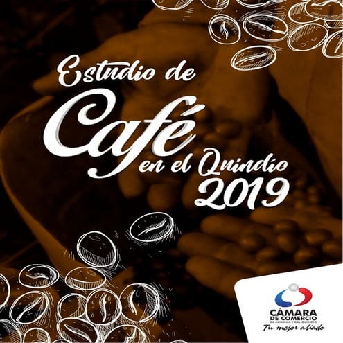 Estudio de Café en el Quindío 2019 | PDF