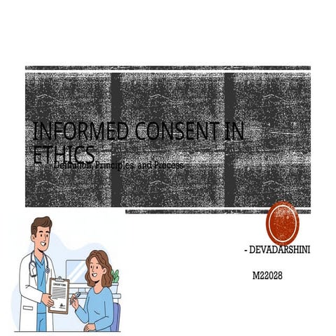 INFORMED CONSENT in medical field - ethics committee | PPTX