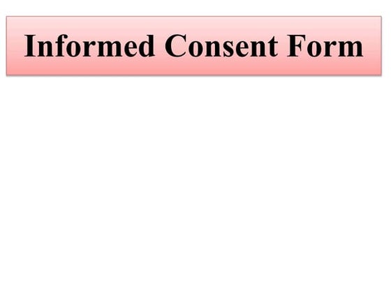 Informed Consent Form ppt | PPTX