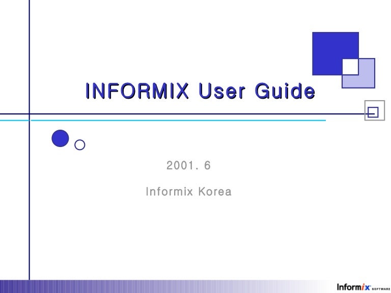Informix User Guide 