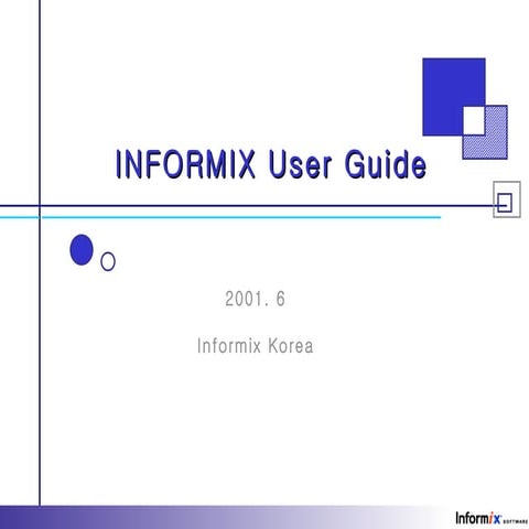 Informix user guide | PPT