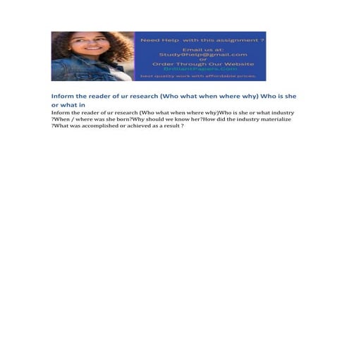 Inform the reader of ur research what when where Who.docx