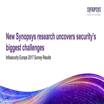 New Synopsys Research Uncovers Securitys Biggest Challenges Ppt