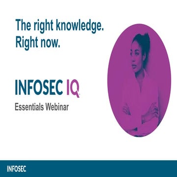 Infosec IQ Essentials | PPTX