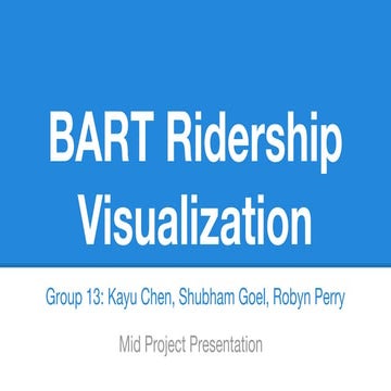 BART Visualization: Mid Project Presentation | PDF