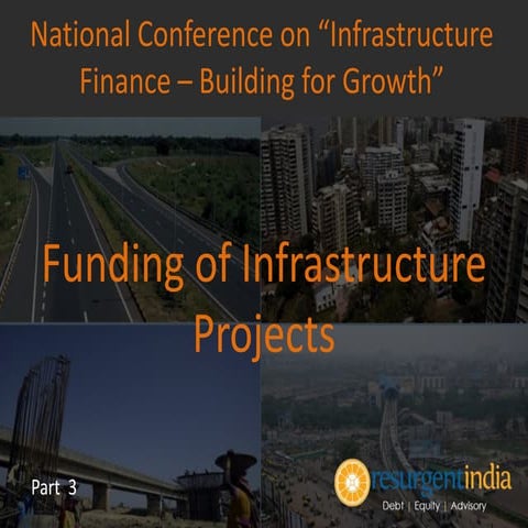Infrastructure Finance – Building for Growth - Funding of ...