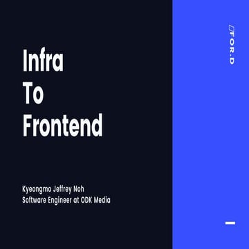 Infra Engineer에서 Frontend Engineer가 되기까지 | PDF