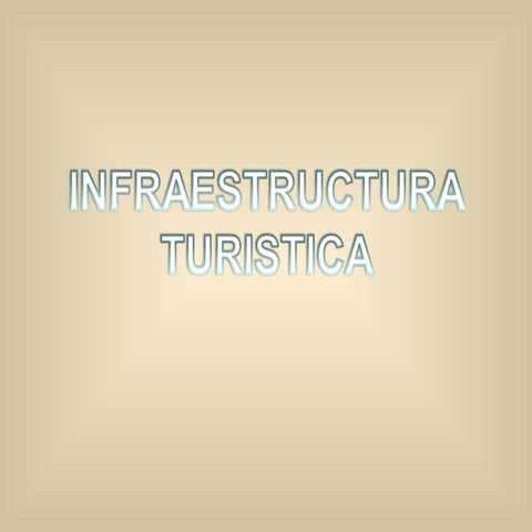 Infraestructura turistica1 | PPT