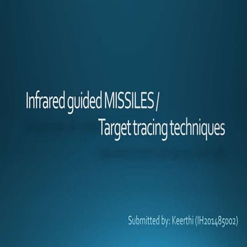 Infrared guided missiles | PPTX