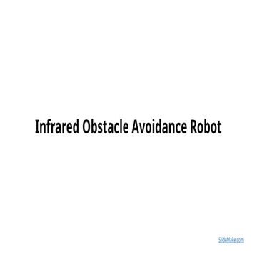 Infrared Obstacle Avoidance Robot By Using Arduinopptx 7093