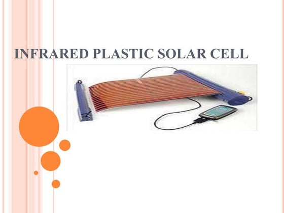 78757524-Infra-Red-Plastic-Solar-Cell.ppt