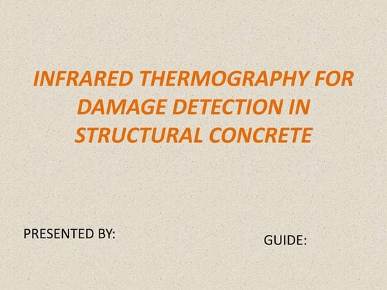Infrared Thermography Nondestructive Testing And Evaluation In Structural Analysis Ppt