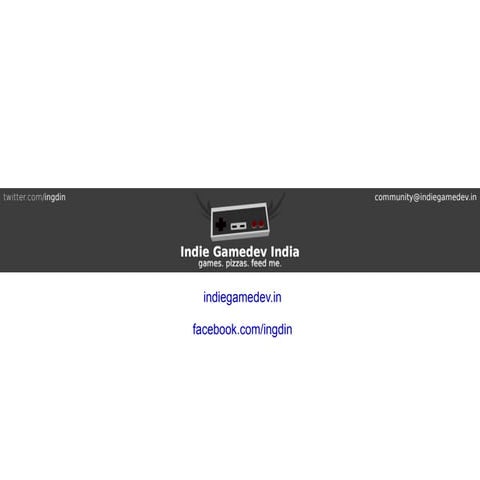 Introduction to Indie GameDev India | ODP