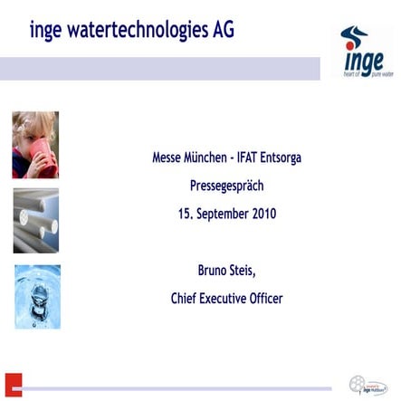 ultrafiltration specialist inge watertechnologies AG at IFAT 2010 | PPT