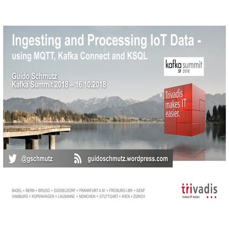 Ingesting And Processing Iot Data Using Mqtt Kafka Connect And Ksql Ppt
