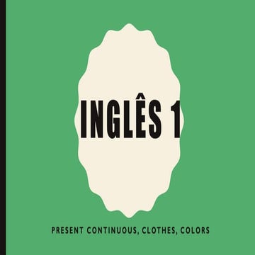 Inglês 1 - Present Continuous, Clothes and Colors | PPT | Free Download